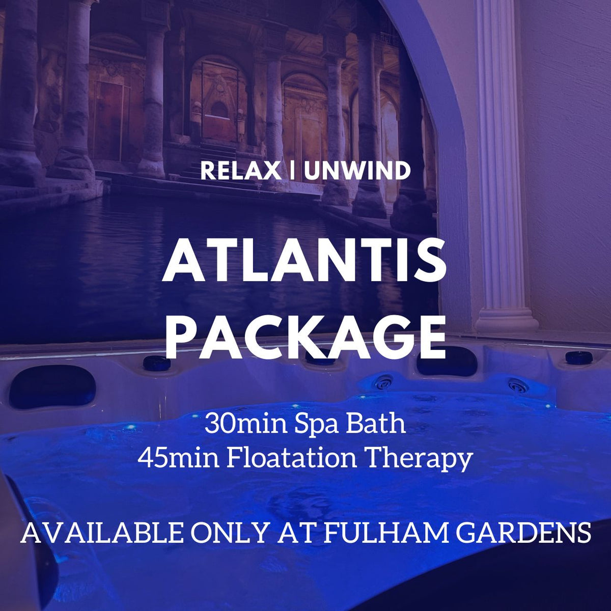 The Atlantis Package – Blue Lagoon Float and Spa